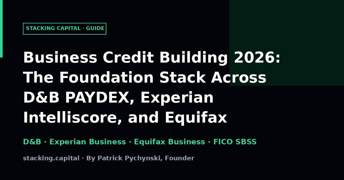 Business Credit Building 2026: The Complete Foundation Stack Across D&B ...